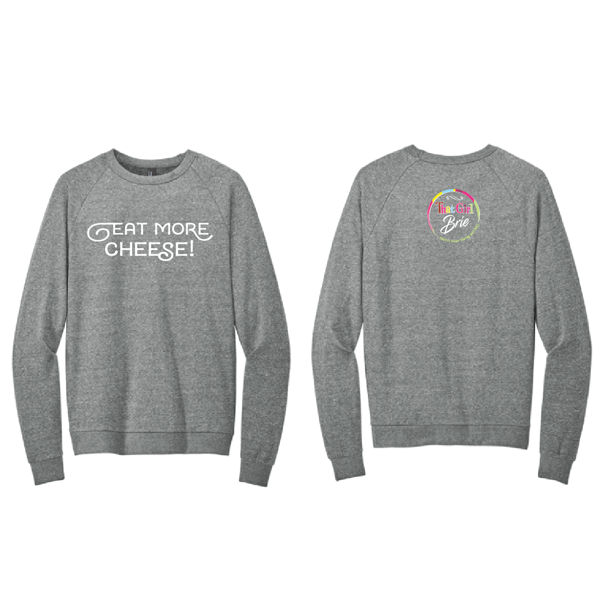 TGB Eat More Cheese Crewneck Sweatshirt – River City Stitch